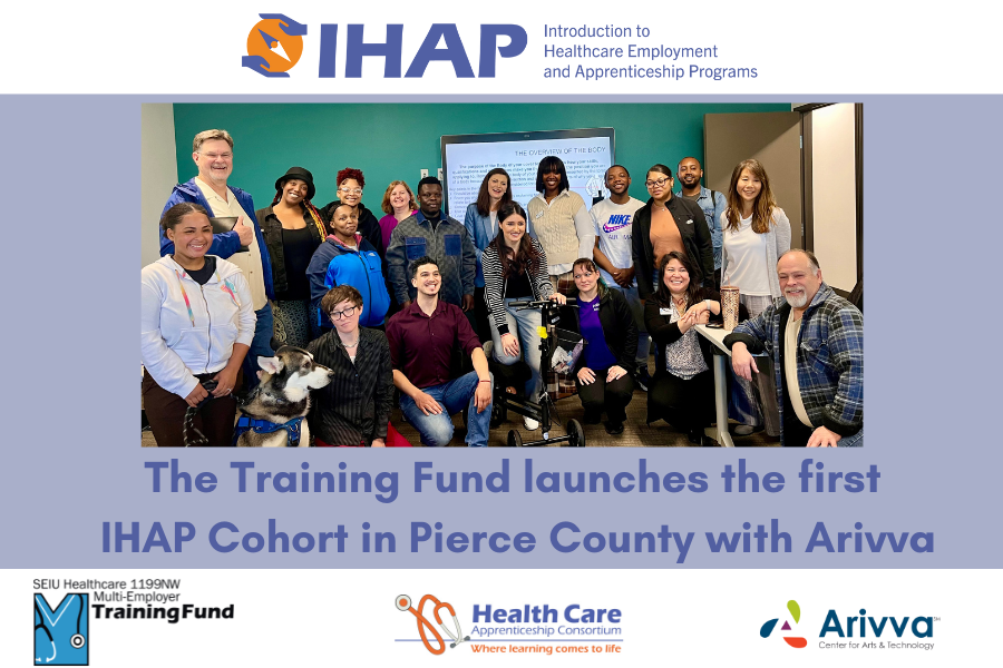 The Training Fund launches the first IHAP Cohort in Pierce County with ...