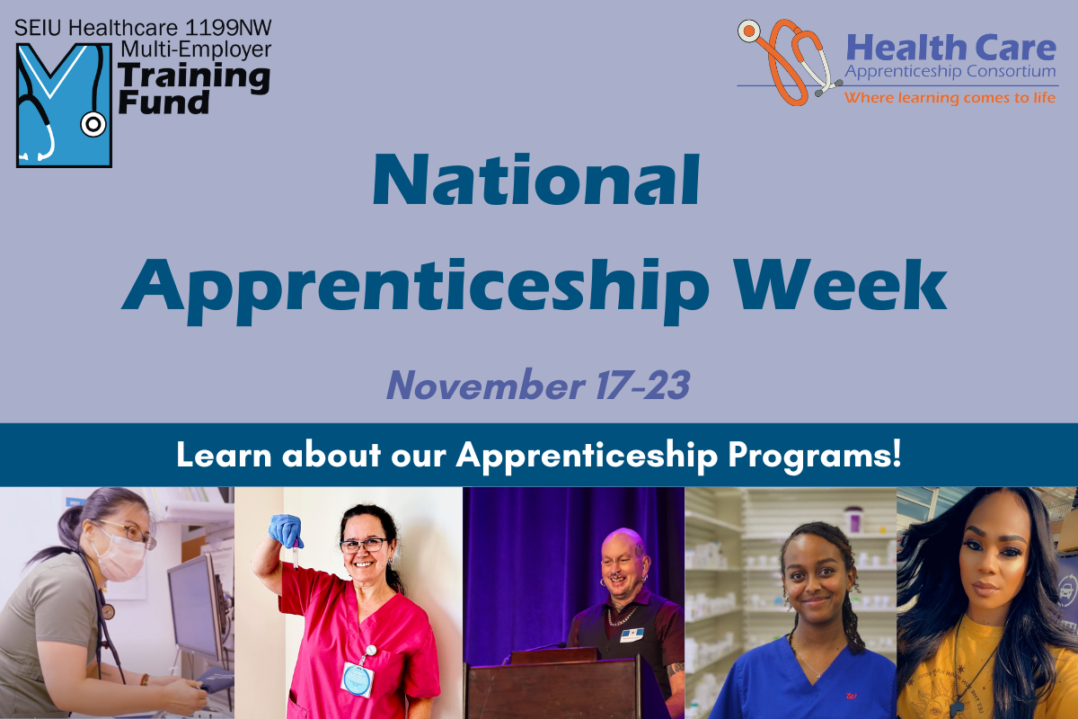 National Apprenticeship Week - SEIU Healthcare 1199NW Multi-Employer ...
