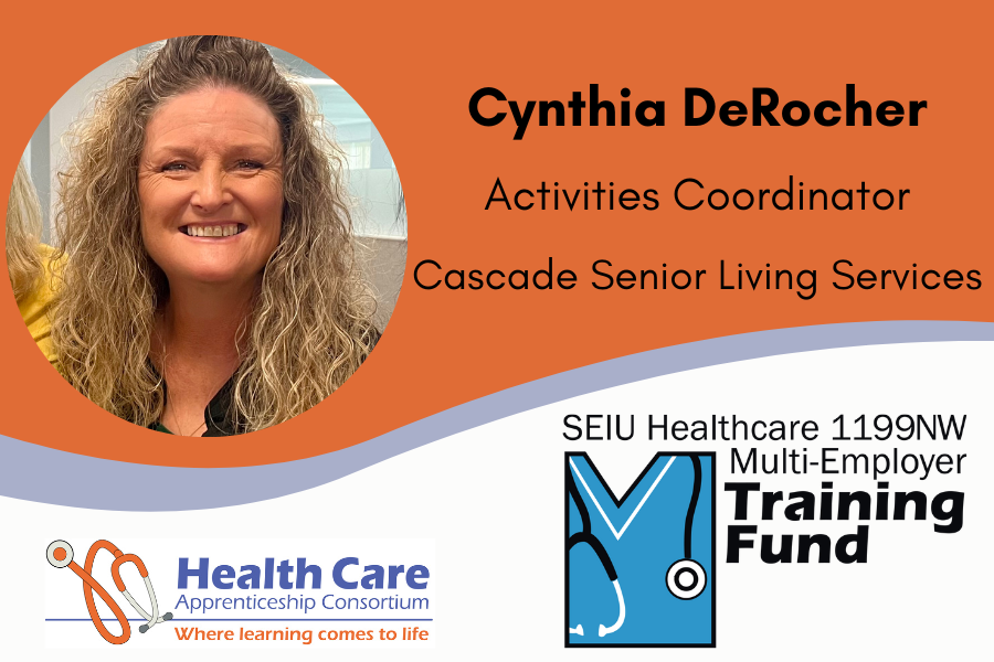 Apprentice Spotlight: Cynthia DeRocher - SEIU Healthcare 1199NW Multi ...